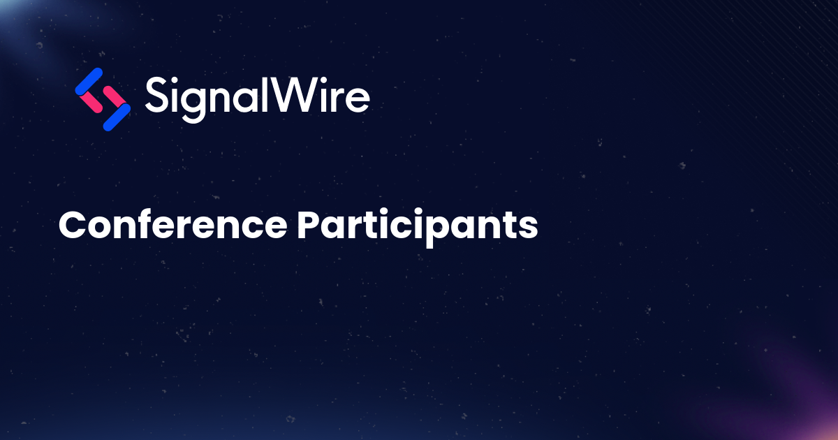 Conference Participants | SignalWire Docs