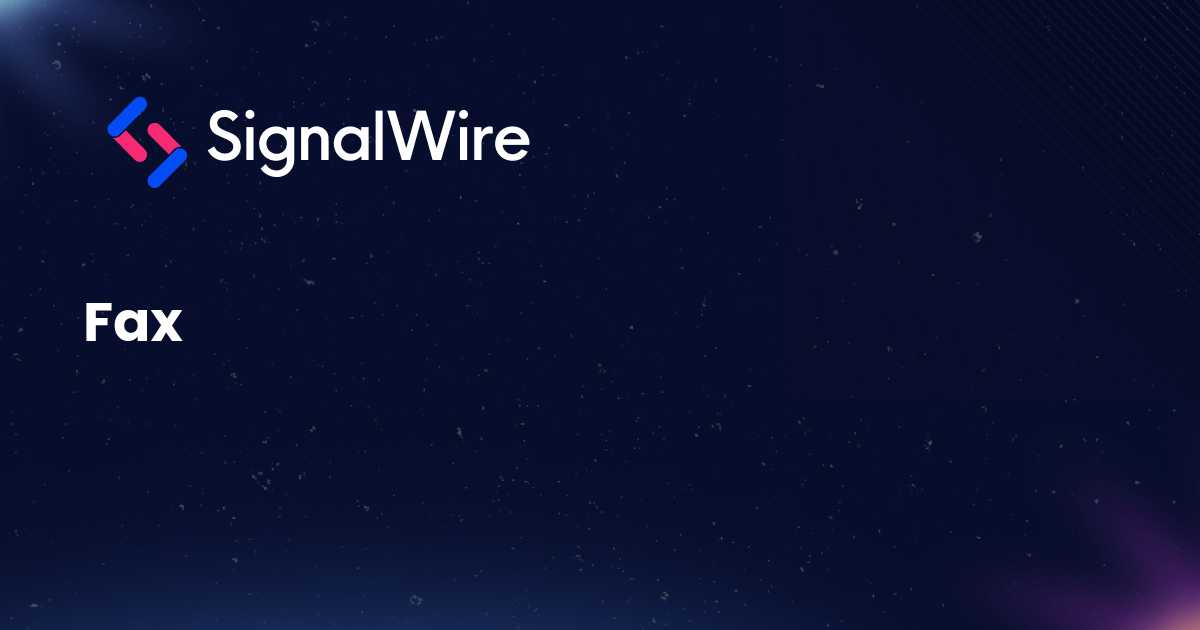 Fax | SignalWire Docs
